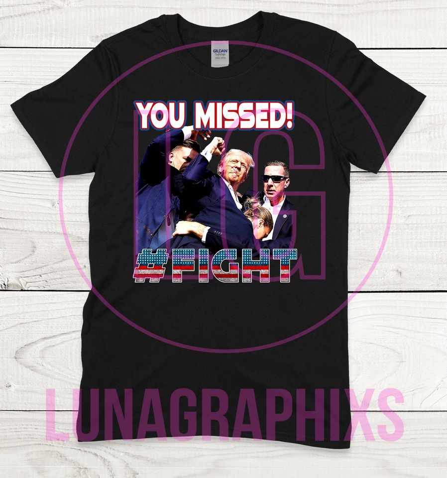Fight Donald Trump Shirt, Donald Trump, Donald Trump T-Shirt, Trump ...