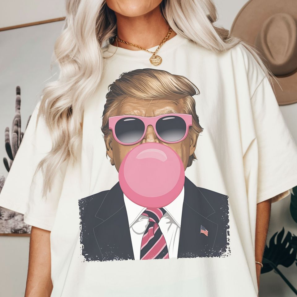 Bubble Gum Trump Shirt,Trump Rally,Trump Presidential Campaign 2024 ...