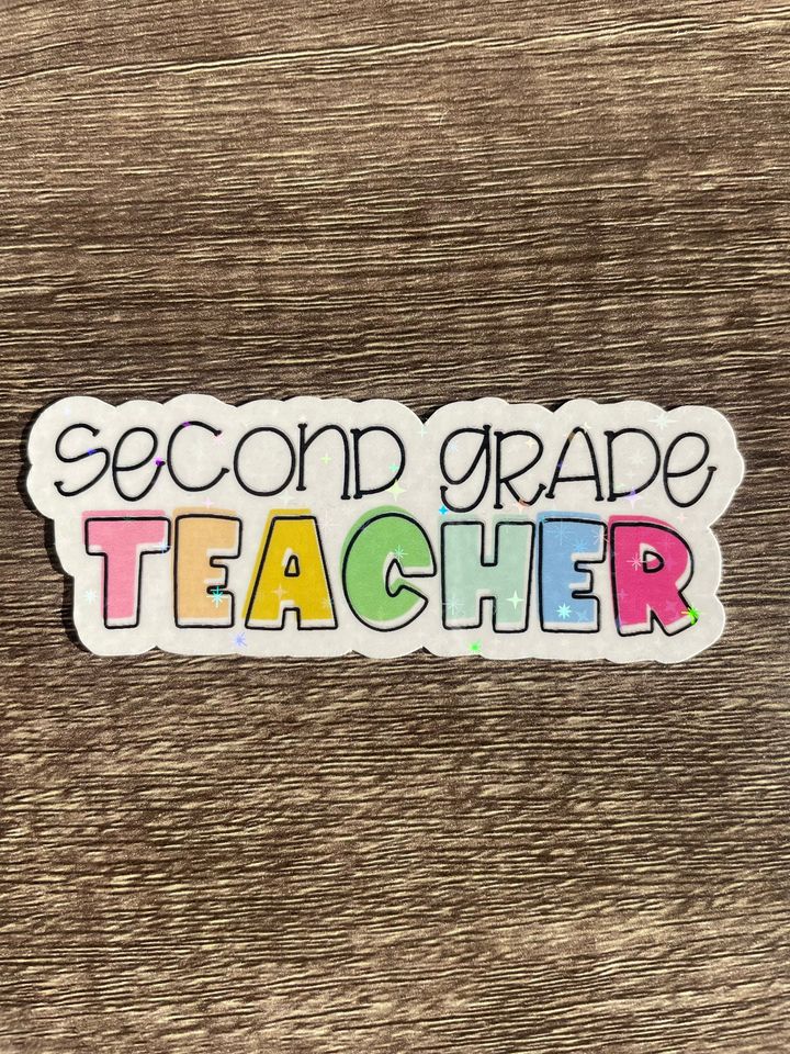Second grade teacher sticker | second grade teacher |.sparkly ...
