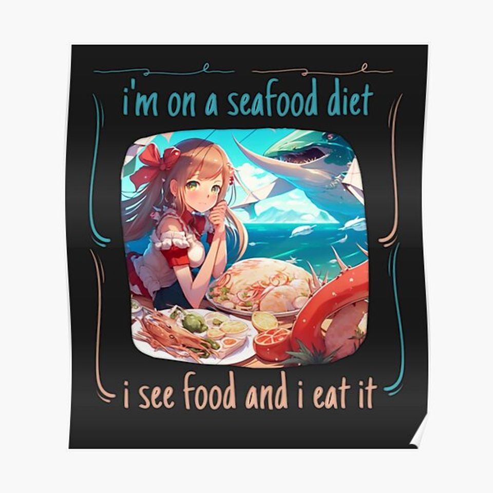 Seafood diet anime seafood Premium Matte Vertical Poster | ID 12664844 ...