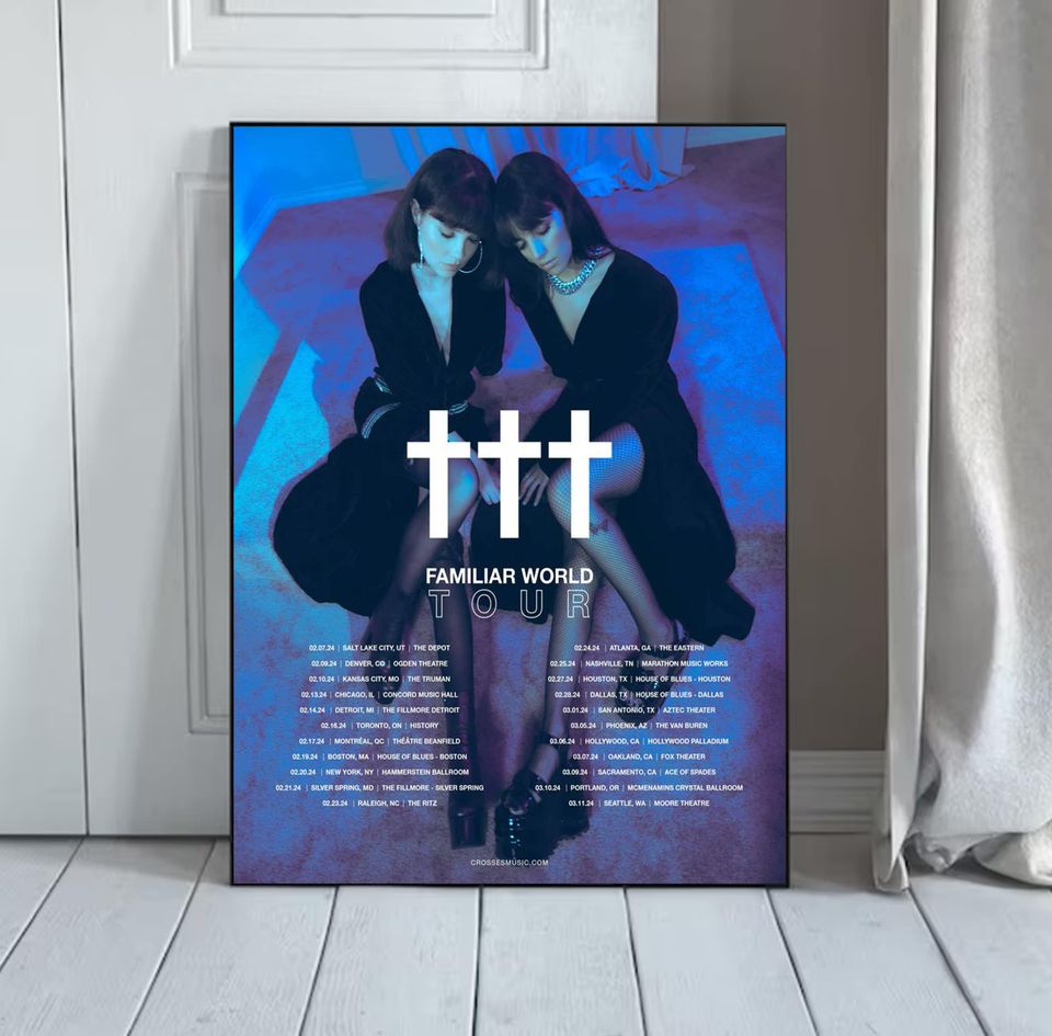 Crosses - Tour 2024 Poster, Familiar World' Tour Poster | ID 12755759 ...