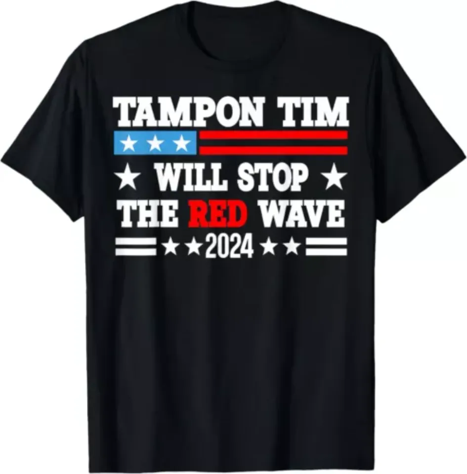 Tampon Tim Will Stop The Red Wave Vintage Vote Harris Walz T-Shirt | ID ...