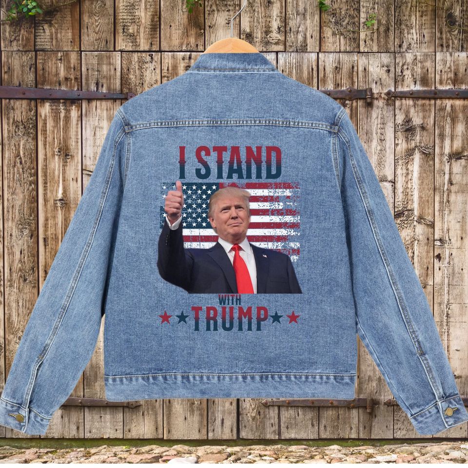 I Stand With Trump American Unisex Jean Jacket, Patriotic Trump ...