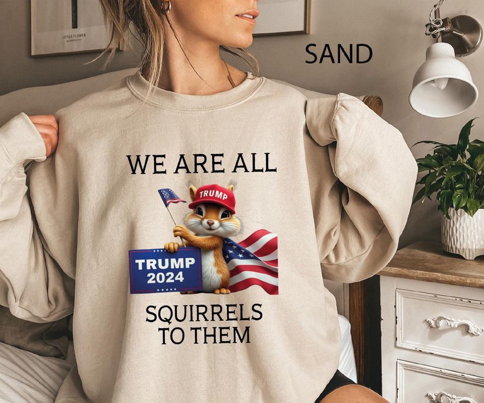 Peanut the Squirrel Sweatshirt, Justice for Peanut MAGA Peanut Trump ...