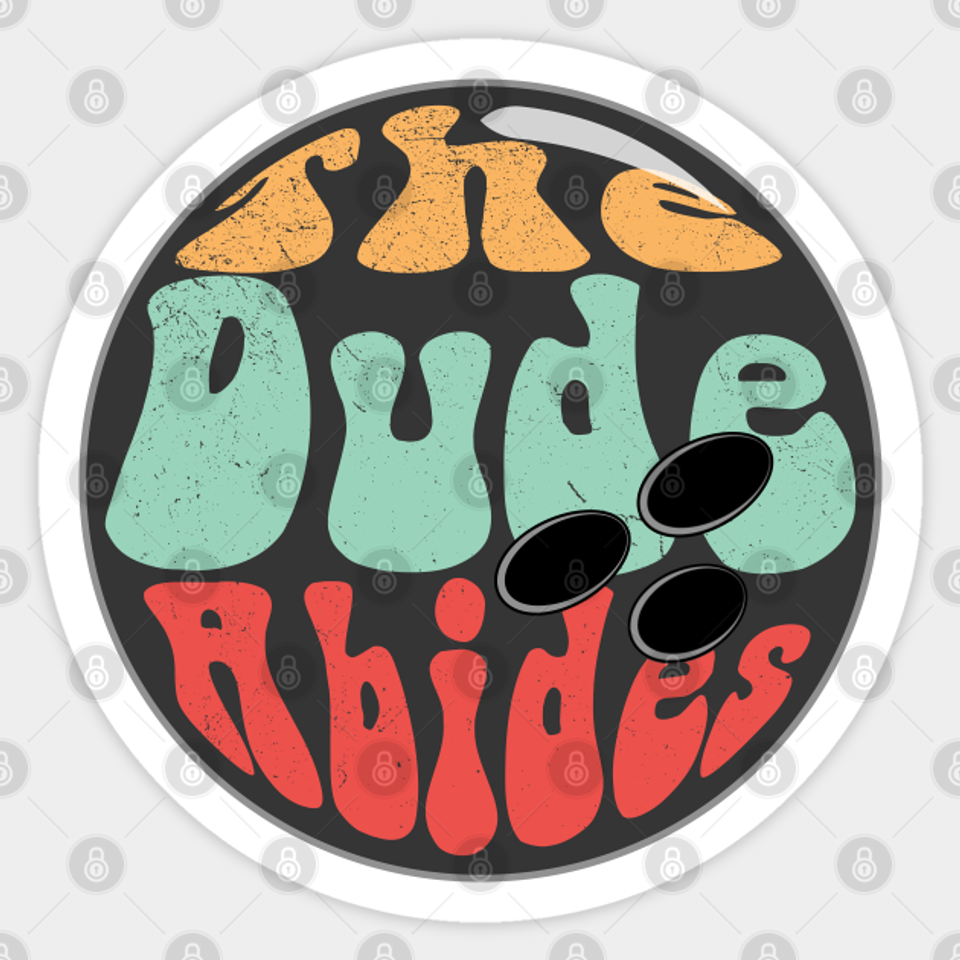 The Dude Abides - The Big Lebowski - The Dude Abides - Sticker | ID ...