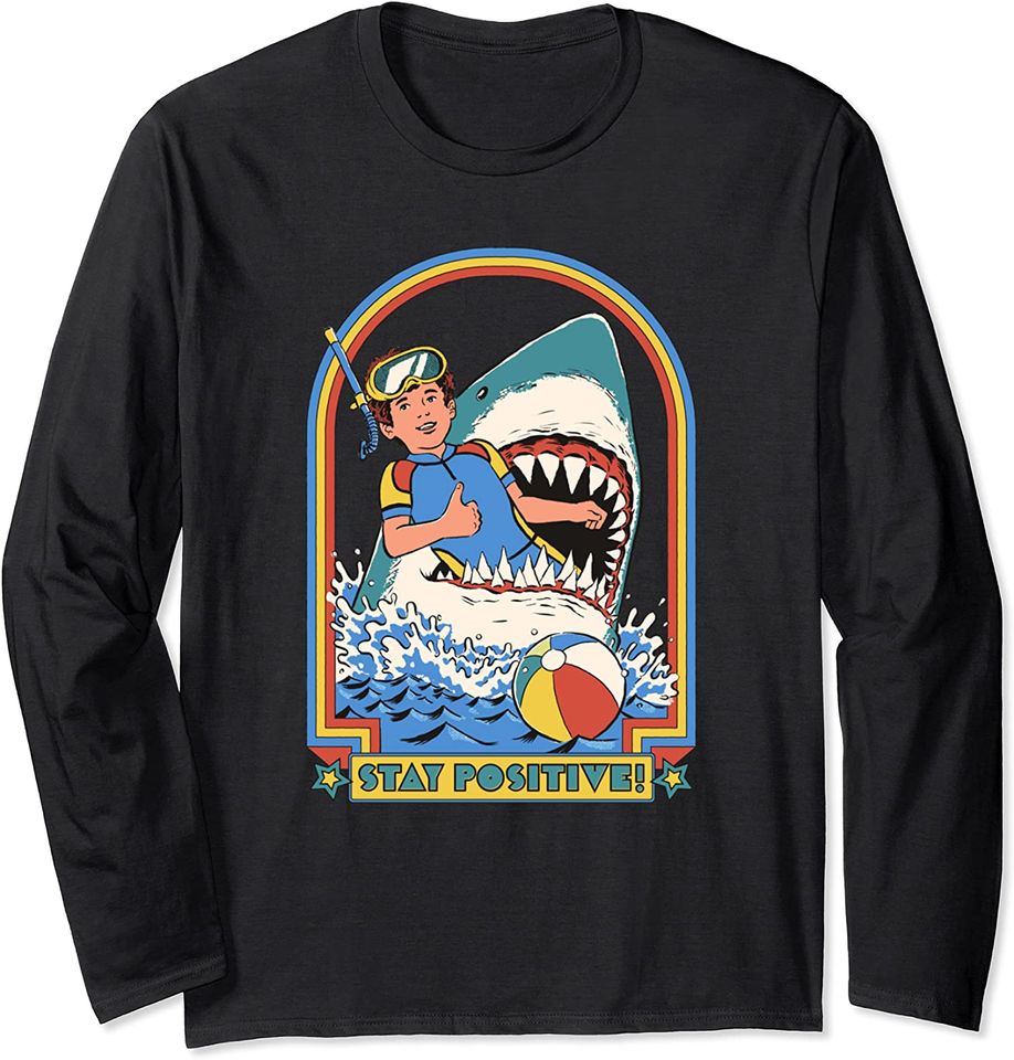 Stay Positive Shark Attack Vintage Retro Comedy Funny Long Sleeve | ID ...