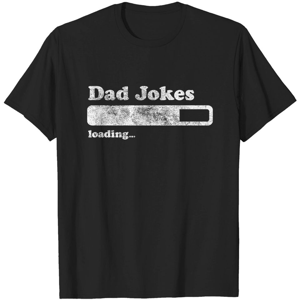 Mens Dad Jokes Loading Tshirt Funny Fathers Day Papa Novelty Graphic ...
